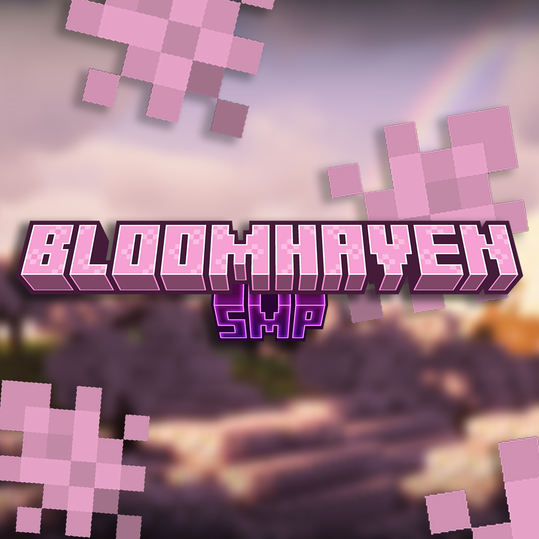 Bloomhaven SMP - Minecraft Survival Server IP