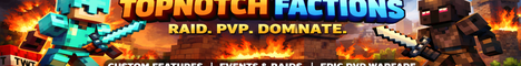 Topn0tch Factions - Minecraft Survival Server IP