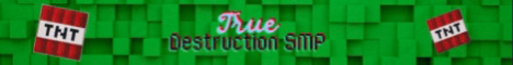 True Destruction SMP - Minecraft Survival Server IP